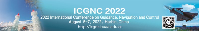 2022 International Conference on Guidance, Navigation and Control (ICGNC 2022)